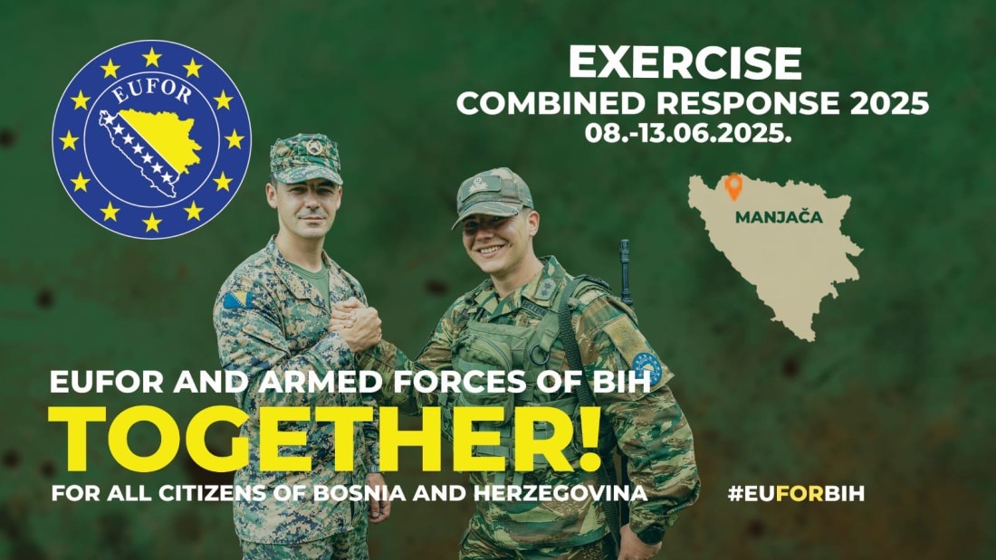 EUFOR: Vježba 'Kombinirani odgovor 25' jača međunarodnu vojnu suradnju ...